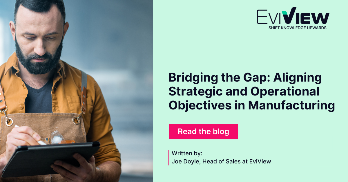 Manufacturing Strategic and Operational Objectives - EviView